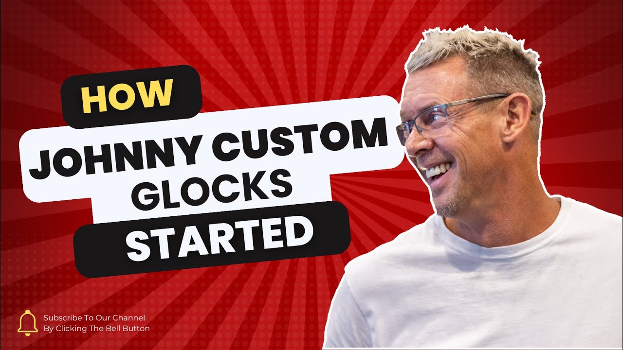 The Johnny Glocks Story – Johnny Custom Glocks